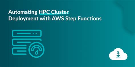 Automating Hpc Cluster Deployment With Aws Step Functions Bharti