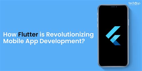 “unleashing the future how flutter is revolutionizing mobile app development with its cross