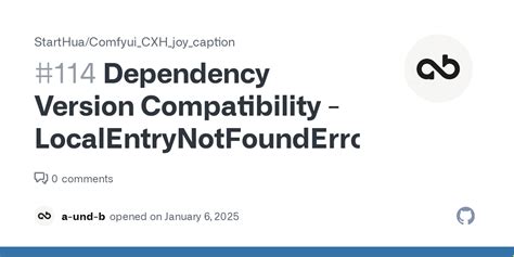 Dependency Version Compatibility Localentrynotfounderror · Issue 114