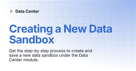 Creating A New Data Sandbox Data Center