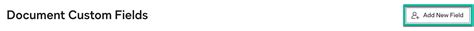 Add And Manage Document Custom Fields