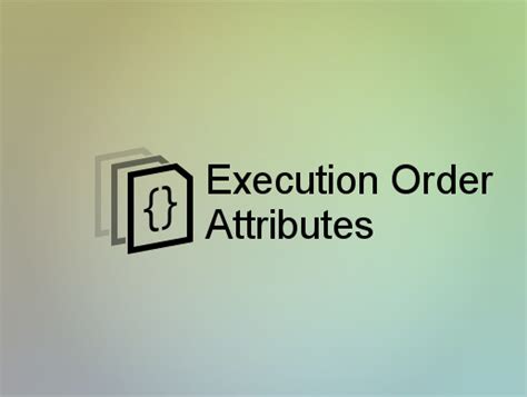 Execution Order Attributes Utilities Tools Unity Asset Store