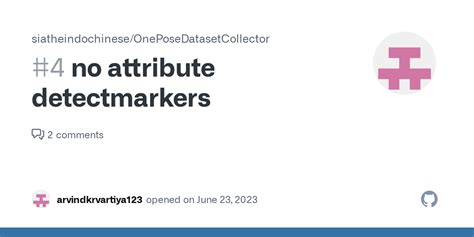 No Attribute Detectmarkers · Issue 4 · Siatheindochinese
