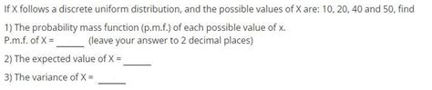 solved if x follows a discrete uniform distribution and the