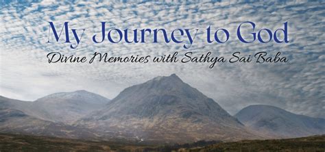 My Journey To God Part 1 Sri Sathya Sai International Organization