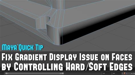 Maya Quick Tip 15 Fix Gradient Display Issue On Faces By Controlling Hard Soft Edges Of Your