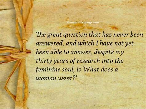 The Great Question Has Never Be Answered Love And Sayings