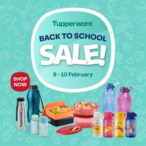 Tupperware Back To School Sale 8 10 Feb 2025 Save Up To 39
