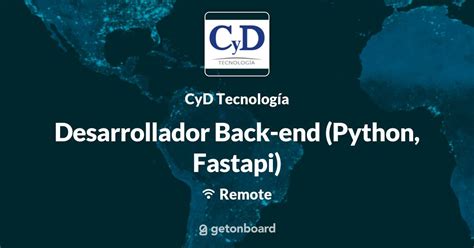 Desarrollador Back End Python Fastapi At Cyd Tecnología Remote Work From Home Get On Board