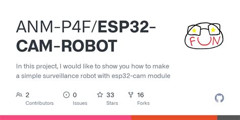 Github Anm P4fesp32 Cam Robot In This Project I Would Like To Show