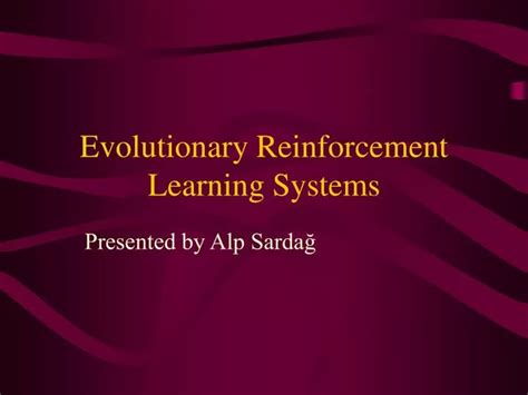 Ppt Evolutionary Reinforcement Learning Systems Powerpoint Presentation Id5499313