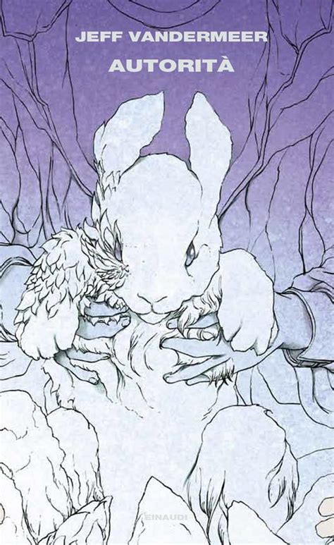 Autorità Trilogia Dellarea X Vol 2 Jeff Vandermeer Libro