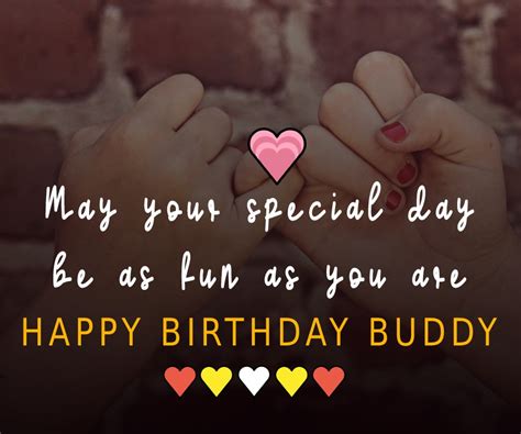 Happy Birthday Buddy 300 Friend Birthday Wishes To Show Guy And Gal