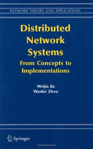 Solutions For Distributed Network Systems From Concepts To