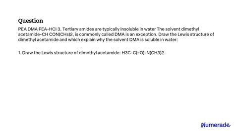 Solved Pea Dma Fea Hci 3 Tertiary Amides Are Typically Insoluble In
