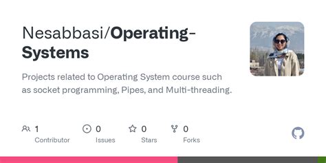 Github Nesabbasi Operating Systems Projects Related To Operating System Course Such As Socket