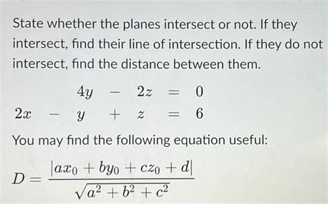 solved state whether the planes intersect or not if they