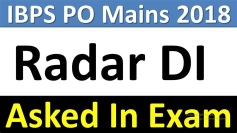 Ibps Po Mains 2018 Radar Di Asked In Exam Memory Based Question