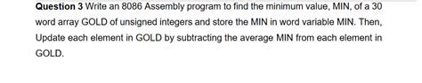 Solved Question 3 Write An 8086 Assembly Program To Find The