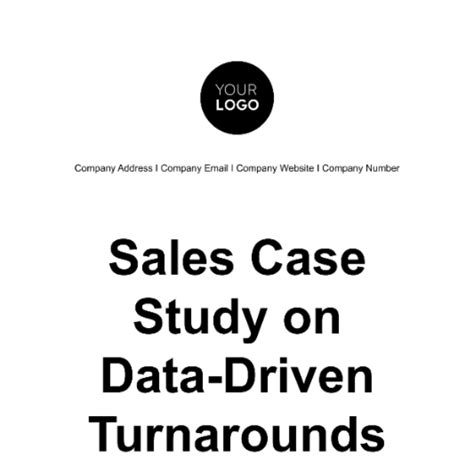 Sales Case Study On Data Driven Turnarounds Template Edit Online