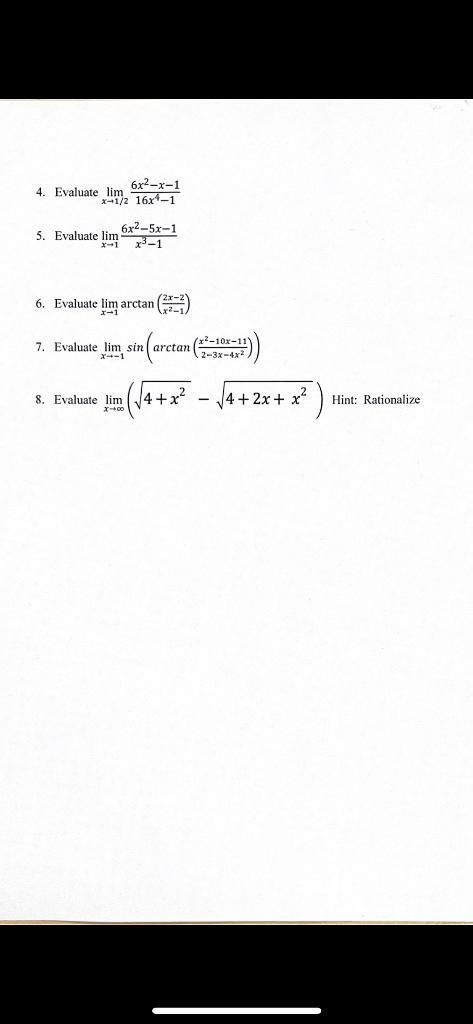 Solved 4 Evaluate Limx→1 216x4−16x2−x−1 5 Evaluate
