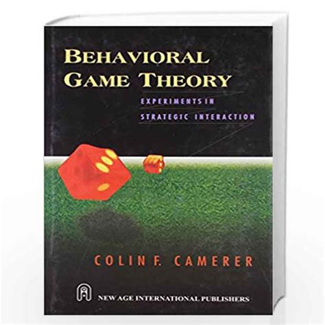 Behavioral Game Theory By Colin F Camerer Buy Online Behavioral Game