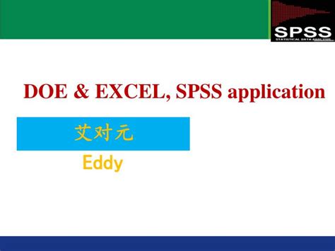 PPT DOE EXCEL SPSS Application PowerPoint Presentation Free Download ID 4105398