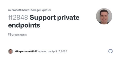 Support Private Endpoints · Issue 2848 · Microsoftazurestorageexplorer · Github