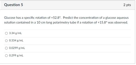 Glucose Has A Specific Rotation Of 528∘ Predict