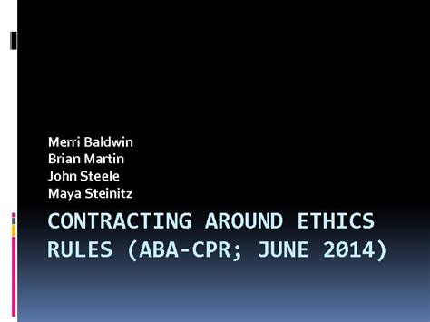 Merri Baldwin Brian Martin John Steele Maya Steinitz