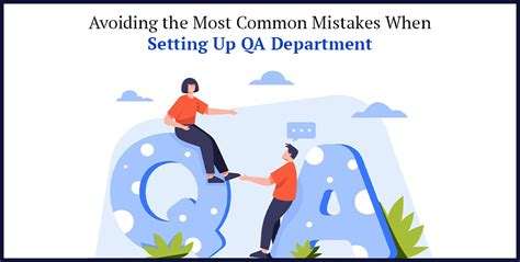 Most Common Mistakes When Setting Up Qa Department