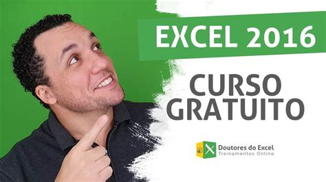 Curso De Excel Gratuito Doutores Do Excel