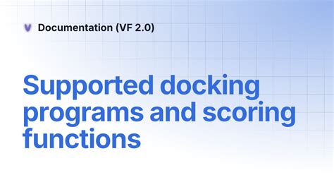 Supported Docking Programs And Scoring Functions Documentation Vf 20