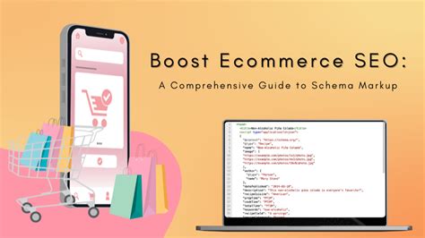 Schema Markup For Ecommerce Seo Boost Visibility And Rankings In 2025