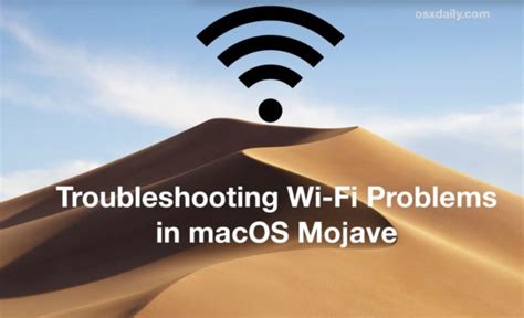 How To Troubleshoot Fix MacOS Mojave Wi Fi Issues
