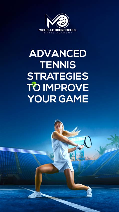 Advanced Tennis Strategies To Improve Your Game