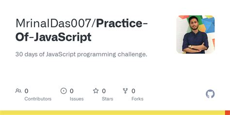 GitHub MrinalDas Practice Of JavaScript Days Of JavaScript Programming Challenge