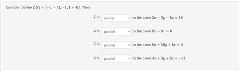Solved Consider The Line L T 1 4t 1 1 4t ﻿then L