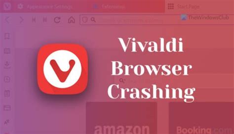 Vivaldi Browser Keeps Crashing On Windows
