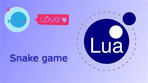 Create A Snake Game In Love2d And Lua Part 1 Youtube