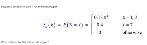 Solved Suppose A Random Variable X Has The Following Pdf Chegg Com