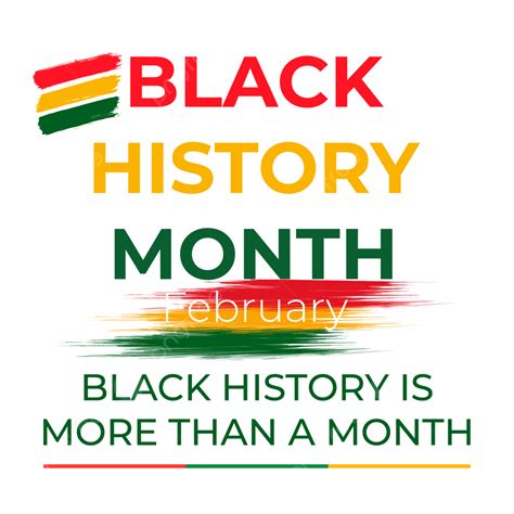 Black History Month Black History Month Clipart African History Black Png And Vector With