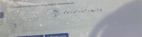 solved calculate the derivative using implicit