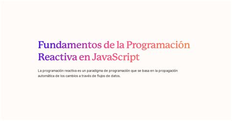Fundamentos De La Programación Reactiva En Javascript