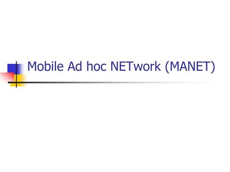 Ppt Mobile Ad Hoc Network Manet Powerpoint Presentation Free
