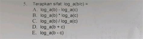 5 Terapkan Sifat Loga B C Loga B Loga C Loga Studyx