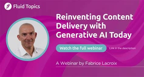Fluid Topics On Linkedin Reinventing Content Delivery With Generative Ai Today