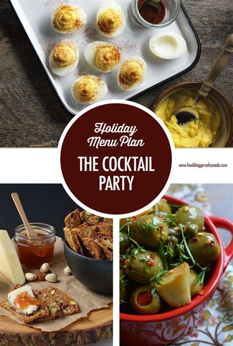 The Holiday Entertaining Menu Plan Cocktail Party Food Bloggers Of Canada