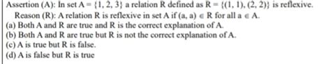 Solved Assertion A In Set A 123 A Relation R Defined As R 11