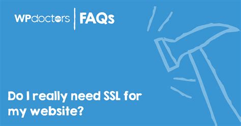 Do I Really Need SSL For My Website The WordPress Doctors